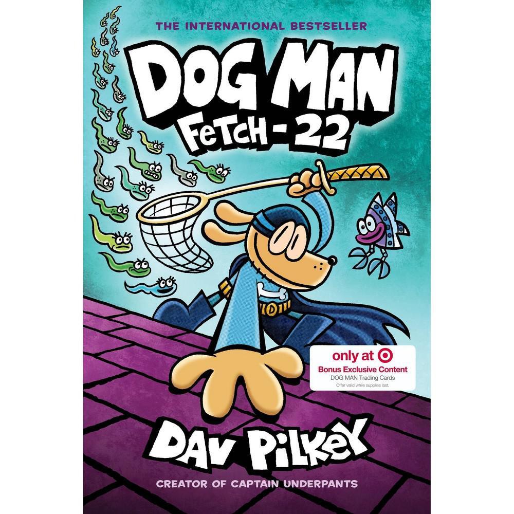 Dog Man Fetch 22 - Exclusive Edition by DAV Pilkey (Hardcover ...