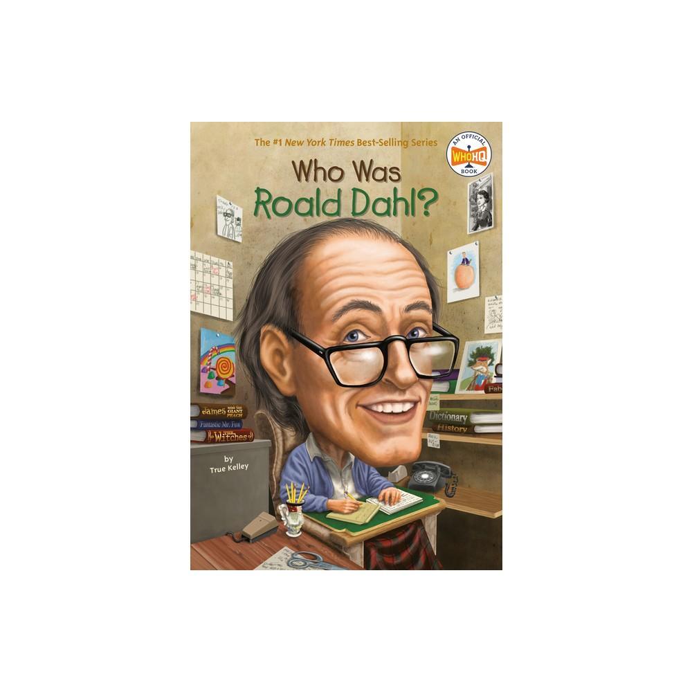 Who Was Roald Dahl? by True Kelley | Alleyway Bookstore Apex, NC